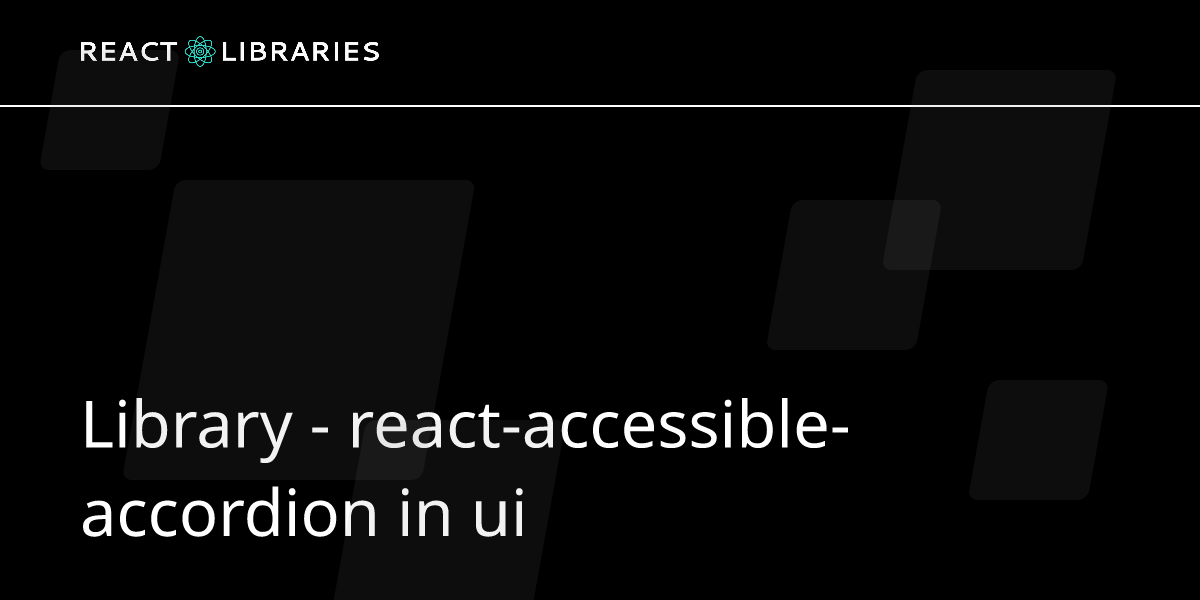 Library React Accessible Accordion In Ui